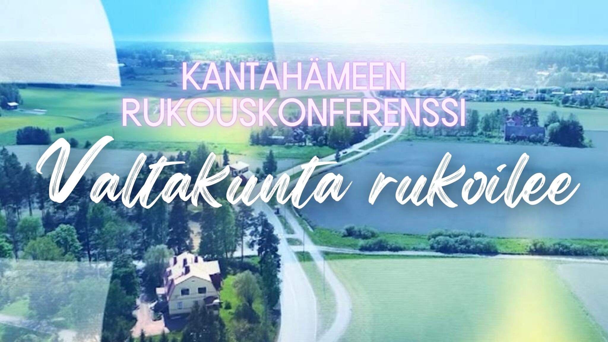 Kanta-Hämeen rukouskonferenssi - TV7